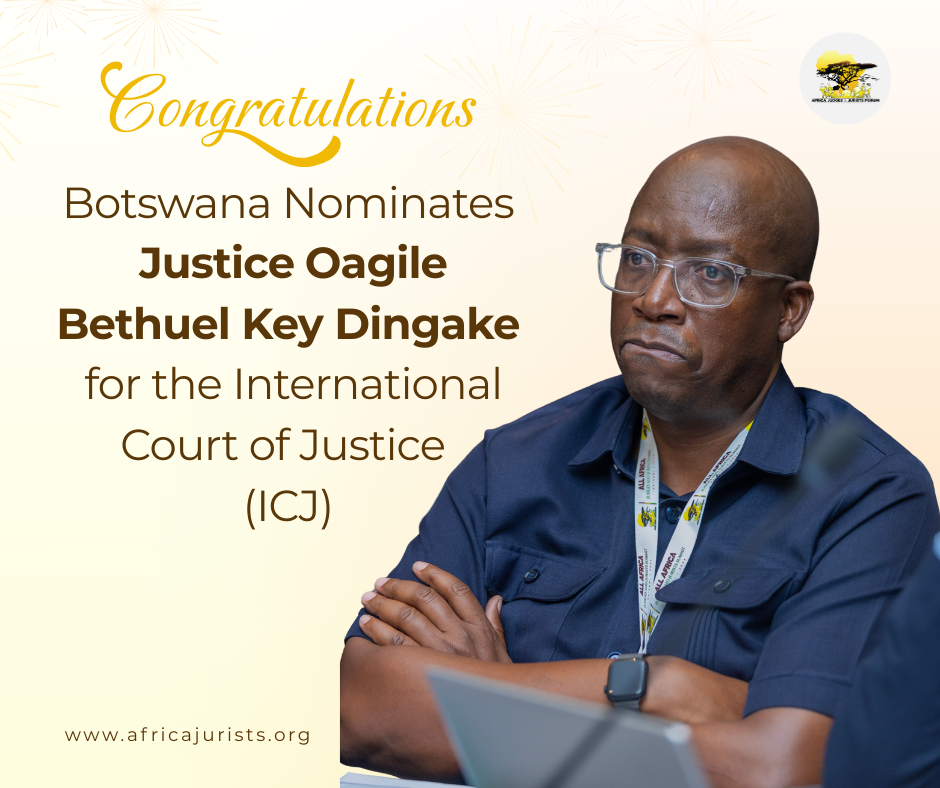 Botswana Nominates Justice Oagile Bethuel Key Dingake for the ...
